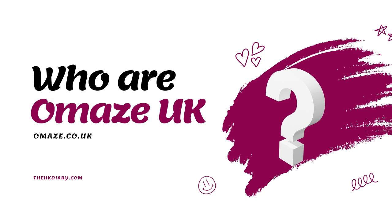 Who are Omaze UK? Understanding this Phenomenon